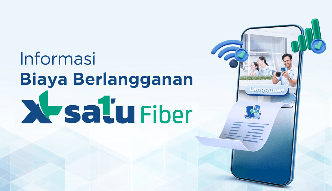 Informasi Biaya Berlangganan XL SATU Fiber | XL Satu